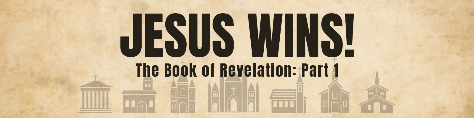 Jesus Wins! | The Book of Revelation Archives - Grace Point Church in ...